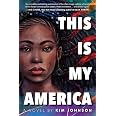 Amazon.com: This Is My America: 9780593118764: Johnson, Kim: Books
