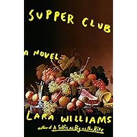 Supper Club: Williams, Lara: 9780525539582: Amazon.com: Books