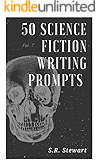 101 Writing Prompts for Fantasy and Science Fiction Writers, vol. 1 ...