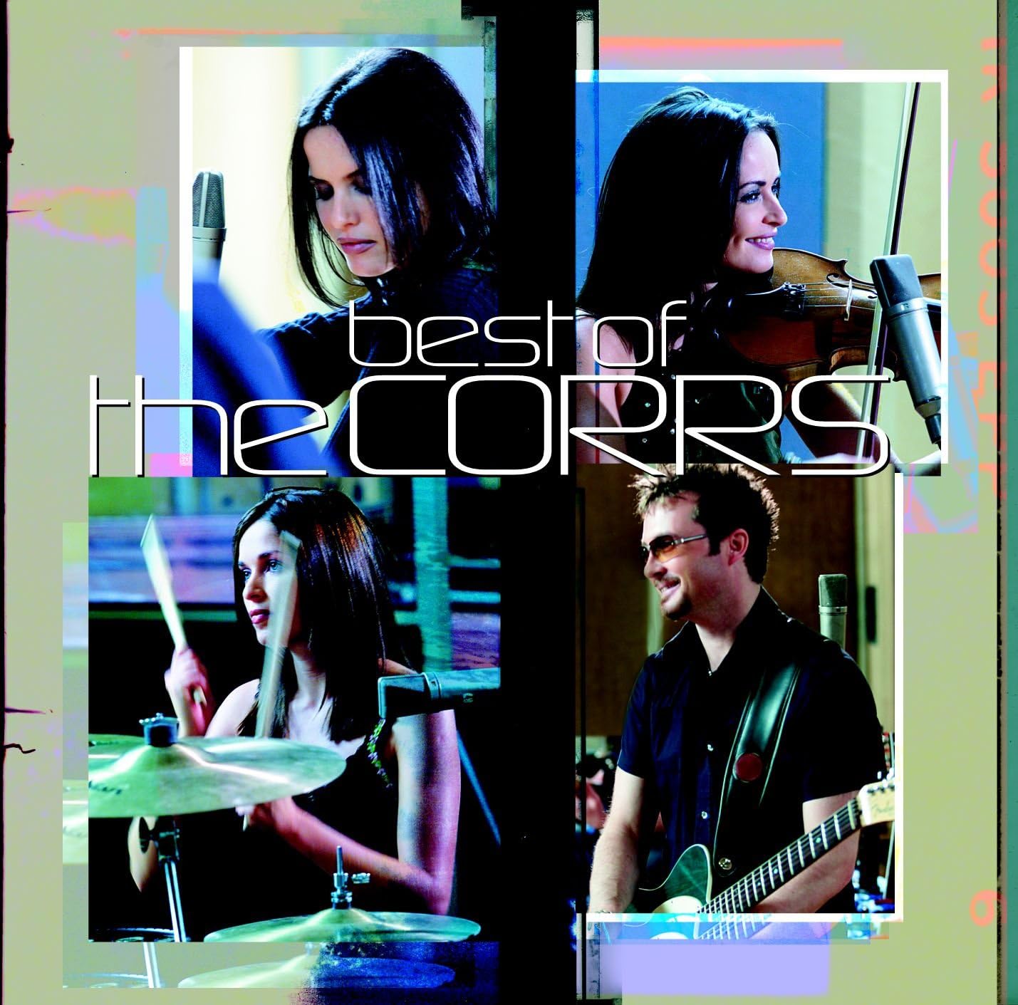 Best of: The Corrs, Sharon Corr, Andrea Corr, Jim Corr, Caroline Corr ...