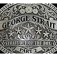 George Strait - Strait Out Of The Box: Part 1 [4 CD Box Set] - Amazon ...