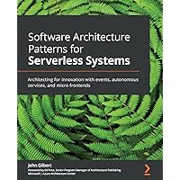 Amazon.com: Software Architecture Patterns for Serverless Systems: Architecting for innovation ...