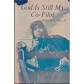 God Is My Co-Pilot: Scott, Col. Robert L.: 9780345252791: Amazon.com: Books