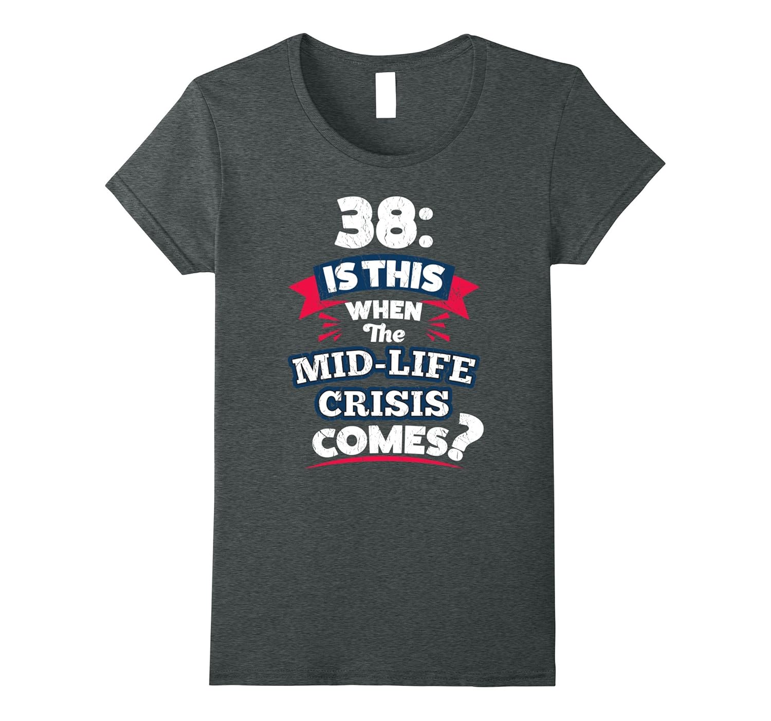 Funny 38th Birthday Gift for Men T-Shirt for 38th Birthday-4LVS ...