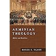 Arminian Theology: Myths and Realities: Olson, Roger E.: 9780830828418 ...