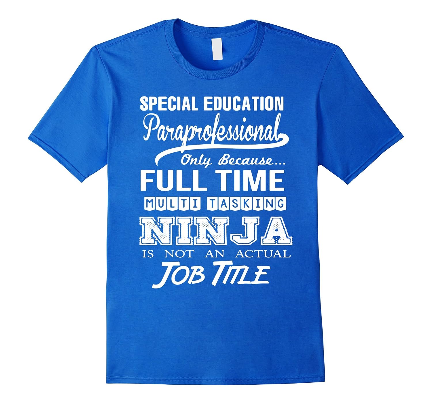 Special Education Paraprofessional Job Shirt Premium CL Colamaga