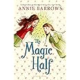 The Magic Half: Barrows, Annie: 9781619636255: Amazon.com: Books