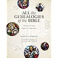 All the Genealogies of the Bible: Visual Charts and Exegetical ...