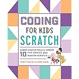 Coding for Kids: 2 Books in 1: Python and Scratch 3.0 Programming to Master Your Coding Skills ...