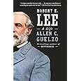 Robert E. Lee: A Life: Guelzo, Allen C.: 9781101946220: Amazon.com: Books