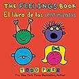 The Feelings Book / El libro de los sentimientos (Spanish and English ...