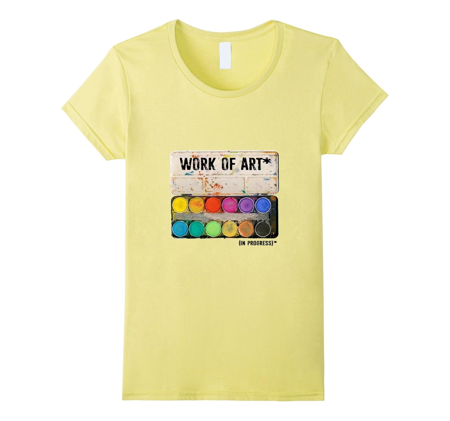 Womens “Work of Art in Progress” T shirt Tee, Perfect Artist Gift