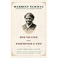 Bound for the Promised Land: Harriet Tubman: Portrait of an American ...