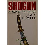 Shogun: A Novel of Japan: CLAVELL JAMES: 9780440178002: Amazon.com: Books