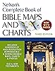 Nelson's Complete Book of Bible Maps and Charts, 3rd Edition: Includes ...