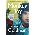 Amazon.com: Monkey Boy: 9780802157676: Goldman, Francisco: Books