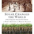 Amazon.com: Sugar Changed the World: A Story of Magic, Spice, Slavery ...
