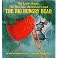 The Little Mouse, the Red Ripe Strawberry, and the Big Hungry Bear: Don ...