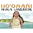 Amazon.com: Ho'onani: Hula Warrior: 9780735264496: Gale, Heather, Song ...