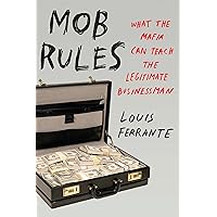 Mob Rules: What the Mafia Can Teach the Legitimate Businessman ...