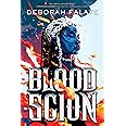 Amazon.com: Blood Scion: 9780062954046: Falaye, Deborah: Books
