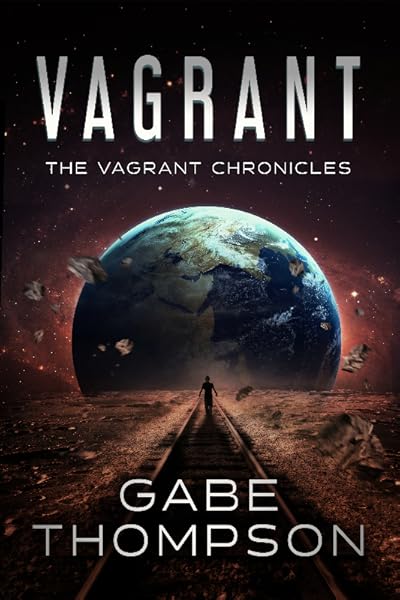 Amazon.com: Vagrant (The Vagrant Chronicles Book 1) eBook: Thompson ...