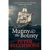 The Bounty: The True Story of the Mutiny on the Bounty: Alexander ...