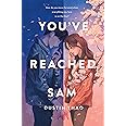 You Have Reached Sam: A Novel (International Edition): Thao, Dustin ...