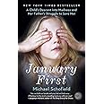 January First: A Child's Descent into Madness and Her Father's Struggle ...