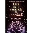 Sara and the Search for Normal: King, Wesley: 9781534421134: Books ...