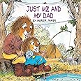 Just Me and My Dad (Little Critter): An Inspirational Gift Book: Mayer ...