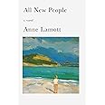 All New People: A Novel: Lamott, Anne: 9781619027930: Amazon.com: Books