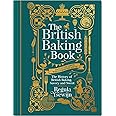 The British Baking Book: The History of British Baking, Savory and ...
