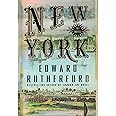 New York: The Novel: Rutherfurd, Edward: 9780385521383: Amazon.com: Books