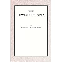 The Jewish Utopia: Michael Higger: Amazon.com: Books