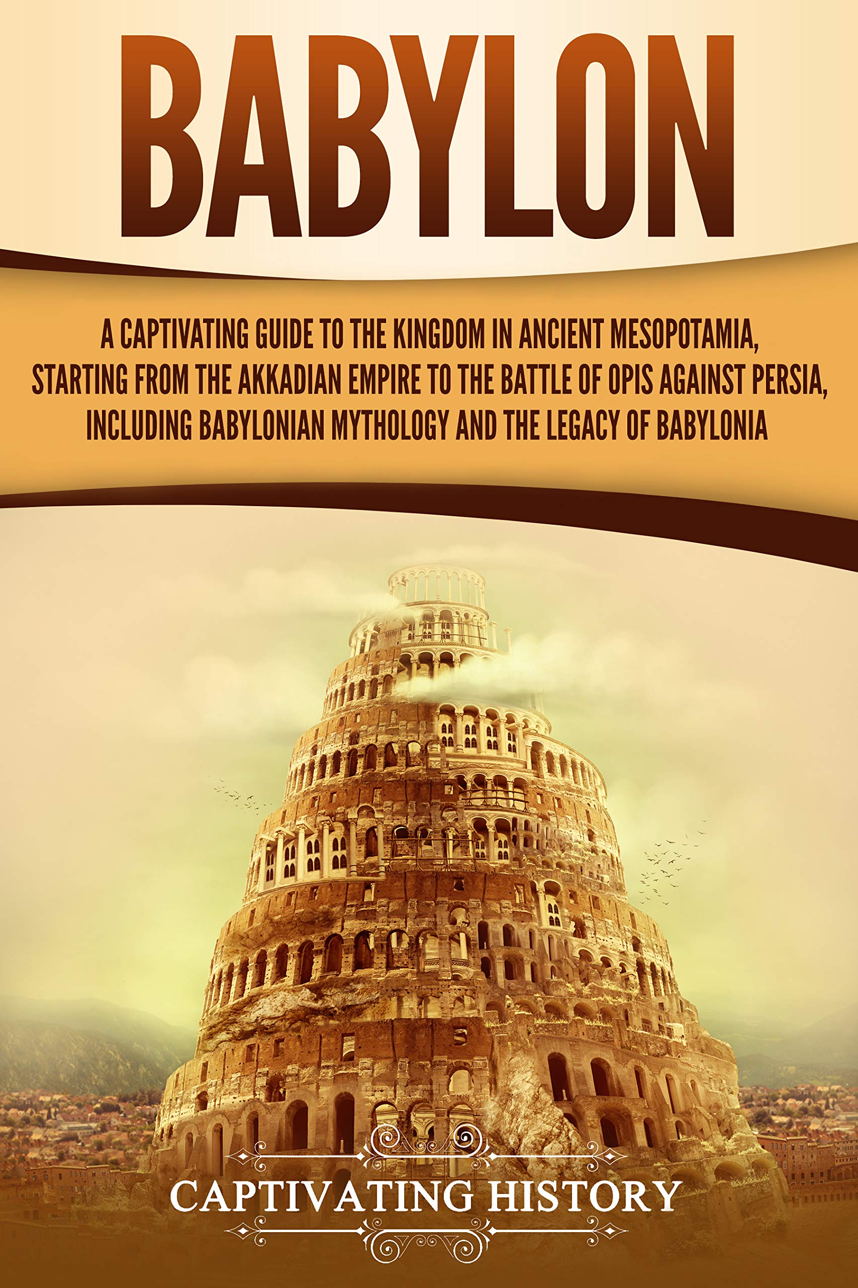 Mua Babylon: A Captivating Guide to the Kingdom in Ancient Mesopotamia ...