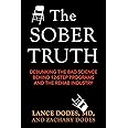 The Sober Truth: Debunking the Bad Science Behind 12-Step Programs and ...
