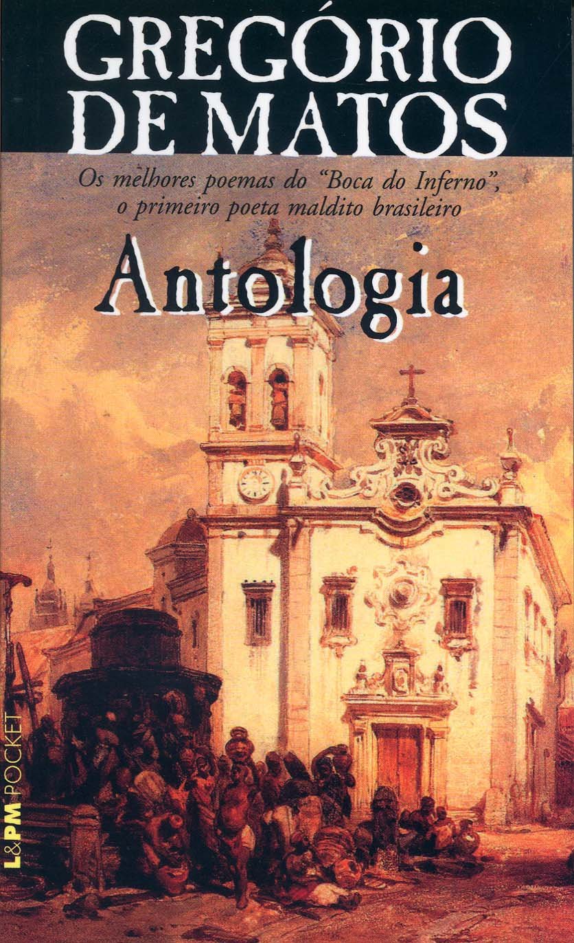 Antologia. Gregório De Matos - Coleção L&PM Pocket PDF Gregório de Matos