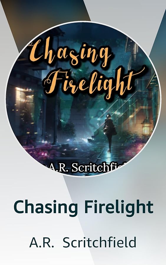 Chasing Firelight | Kindle Vella