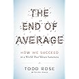 The End of Average: How We Succeed in a World That Values Sameness ...