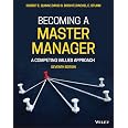 Becoming a Master Manager: A Competing Values Approach: Quinn, Robert E ...