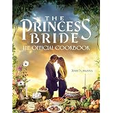 Amazon.com: The Unofficial Princess Bride Cookbook: 50 Delightfully ...