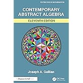 Contemporary Abstract Algebra (Textbooks in Mathematics): Gallian ...