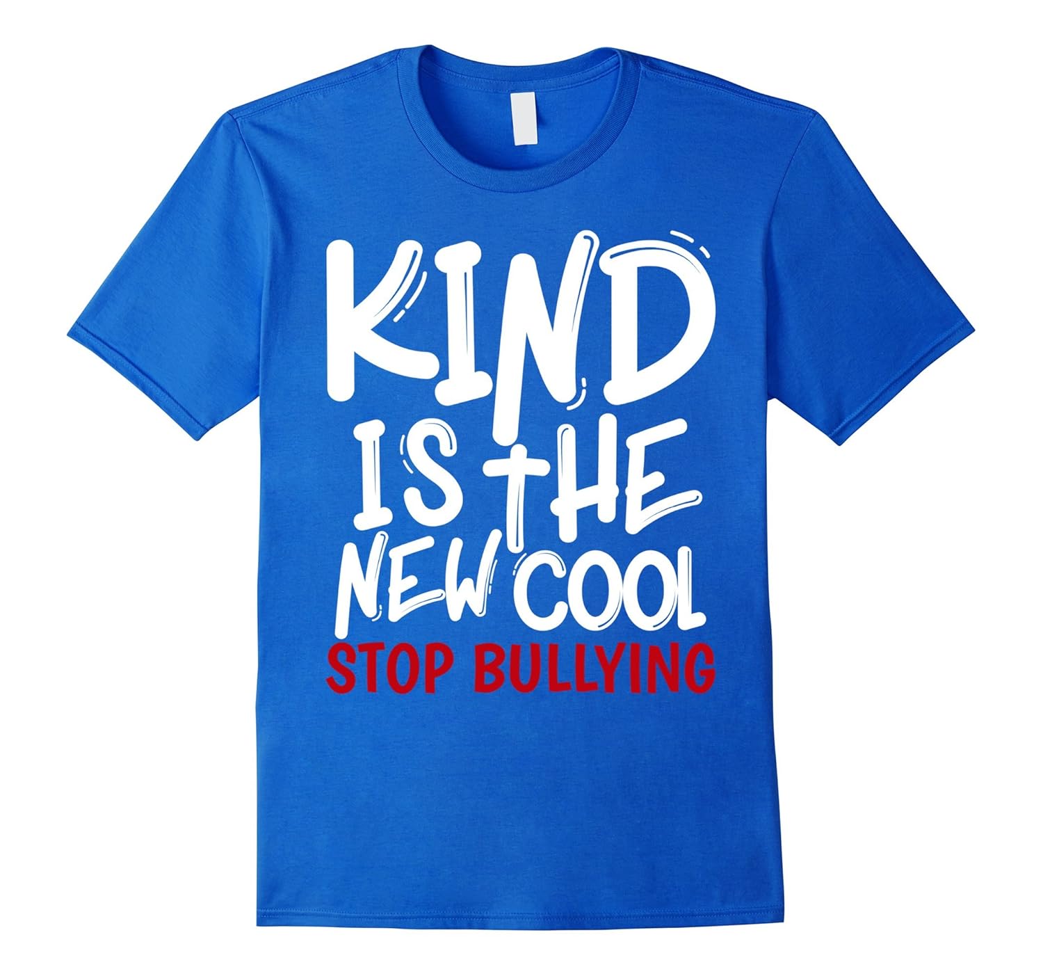 Kind Is The New Cool Stop Bullying – Anti Bully T-Shirt-BN – Banazatee