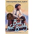 Bud, Not Buddy: (Newbery Medal Winner): Curtis, Christopher Paul ...