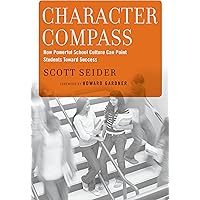 Character Compass: How Powerful School Culture Can Point Students ...