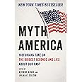 Myth America: Historians Take On the Biggest Legends and Lies About Our ...