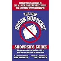 The New Sugar Busters! Shopper's Guide: Discover Which Foods to Buy ...