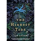 Amazon.com: The Highest Tide: A Novel: 9781582346052: Lynch, Jim: Books