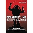 Creativity, Inc.: Overcoming the Unseen Forces That Stand in the Way of ...